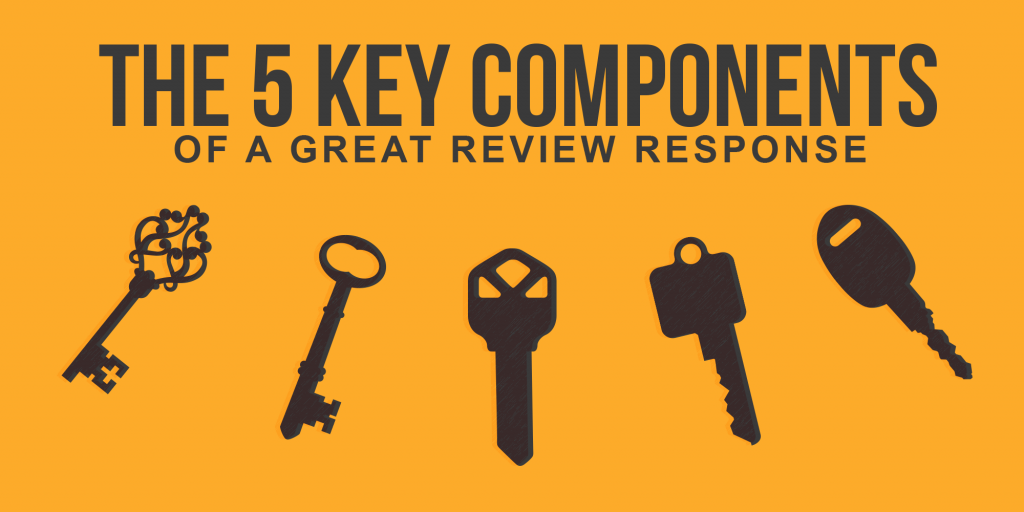 The 5 Keys To a Great Review Response