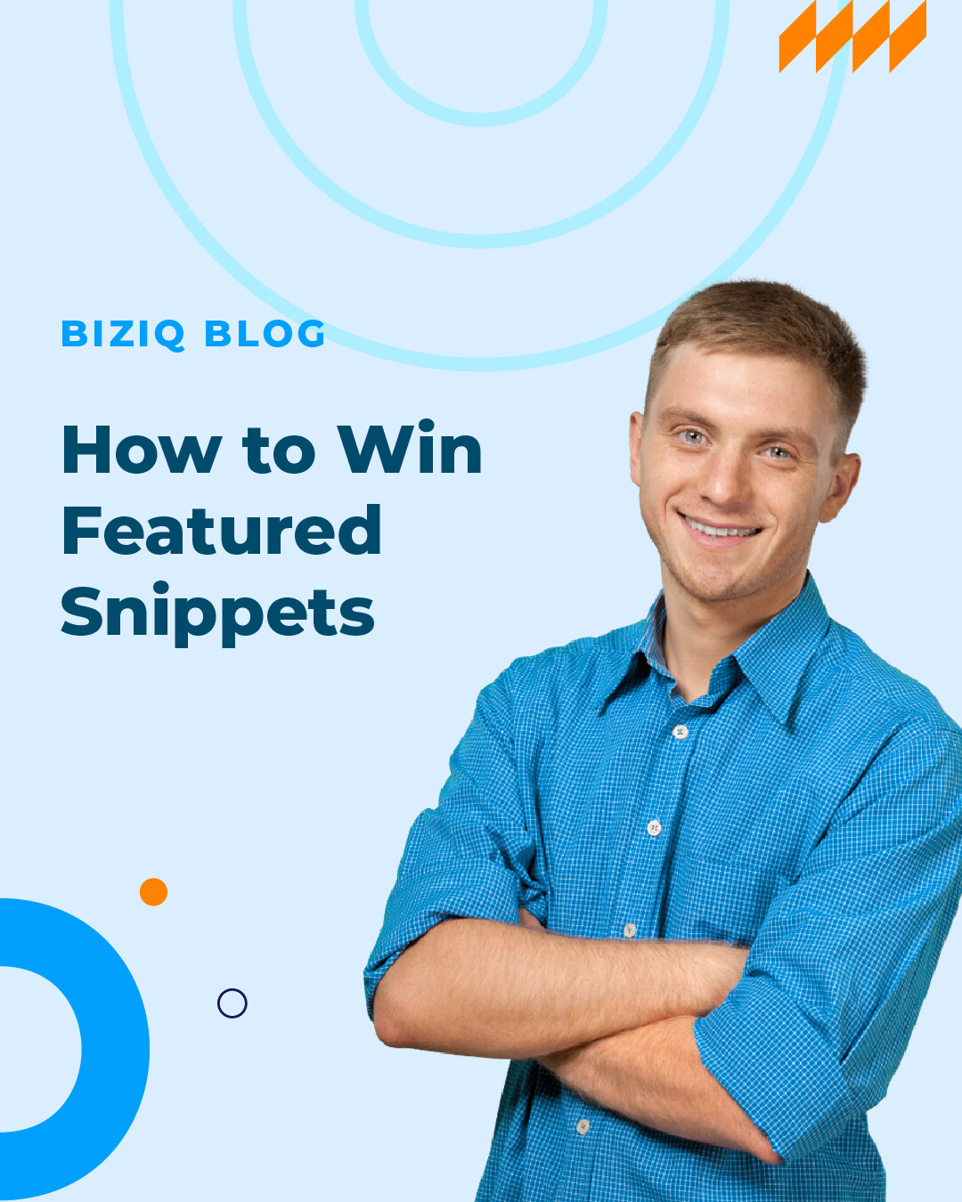 How to Win Featured Snippets | BizIQ