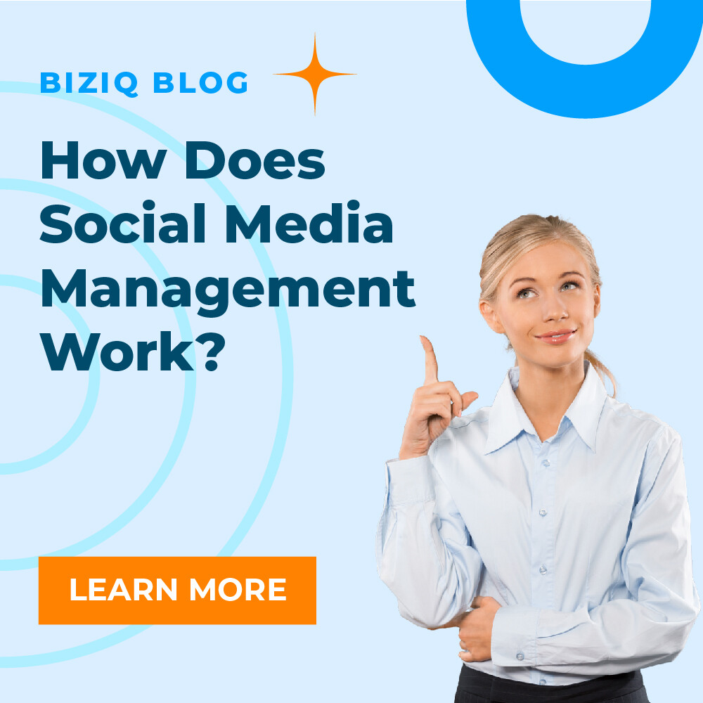 How Does Social Media Management Work? | BizIQ