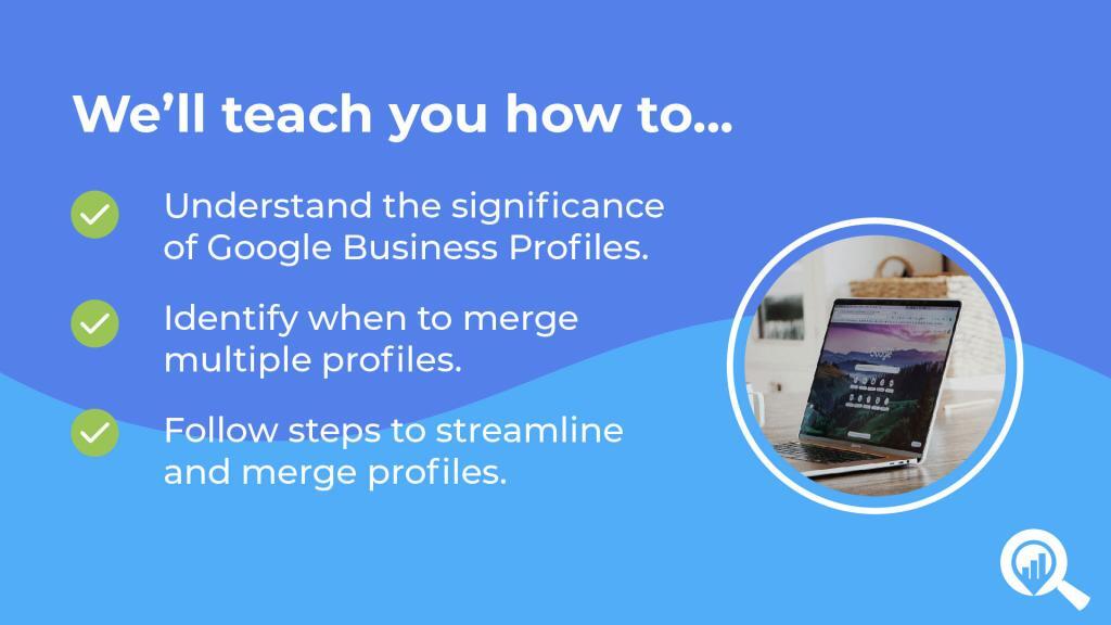 A Guide on How to Merge Google Business Profiles | BizIQ