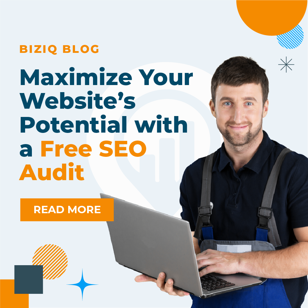 Maximize Your Website’s Potential with a Free SEO Audit | BizIQ