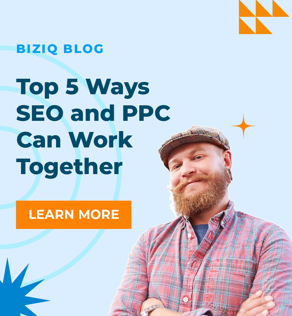 Top 5 Ways SEO and PPC Can Work Together - BizIQ