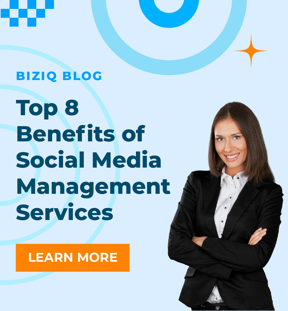 Top 8 Benefits of Social Media Management Services | BizIQ