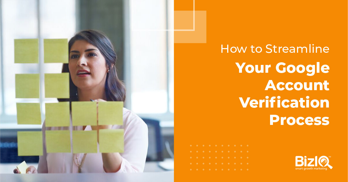 How to Streamline Your Account Verification Google Process